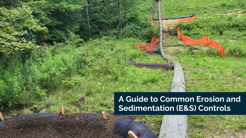 A Guide to Common Erosion and Sedimentation (E&S) Controls | Keystone ...